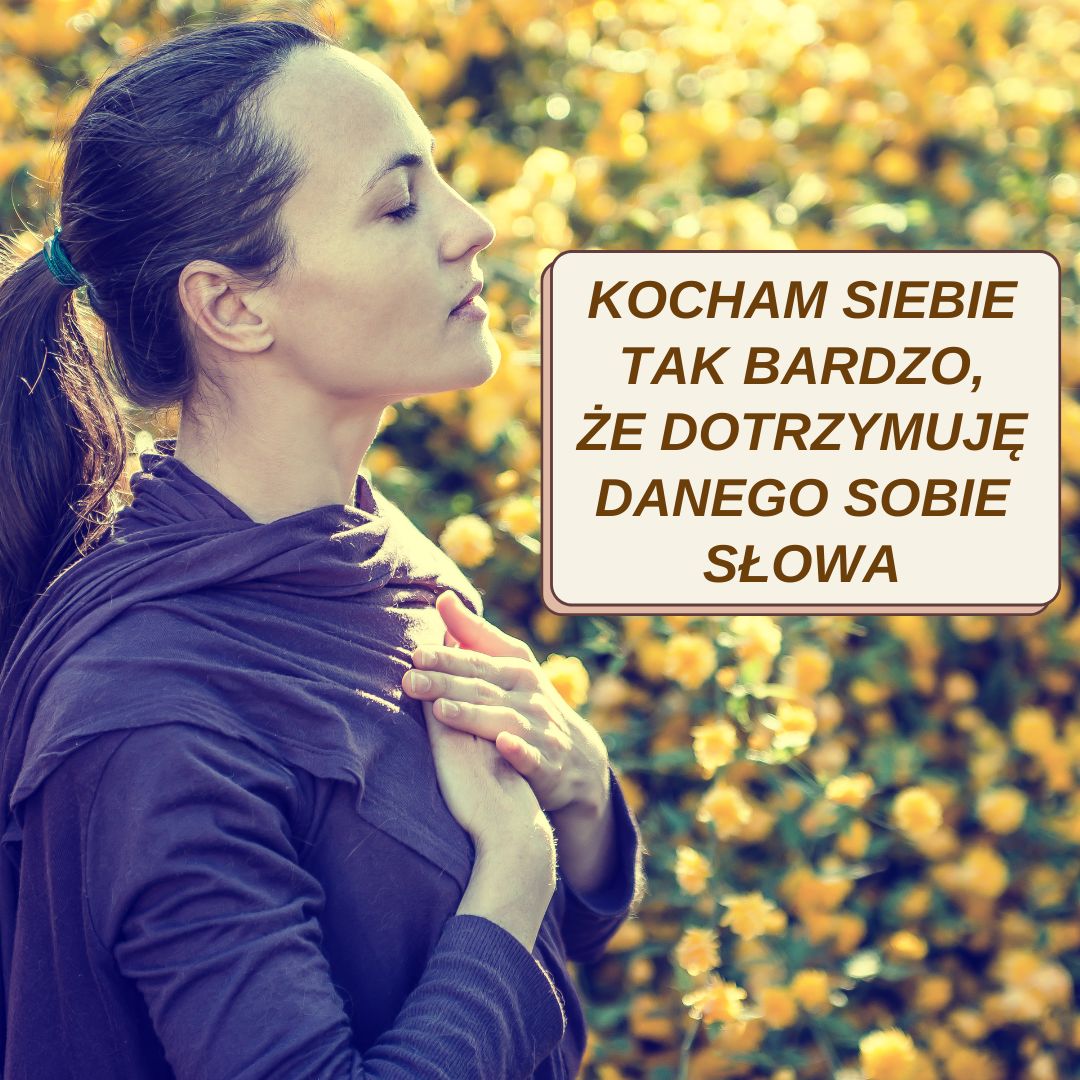 KOCHAM SIEBIE TAK BARDZO, ŻE DOTRZYMUJĘ DANEGO SOBIE SŁOWA » Monika ...